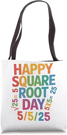 Amazon.com: Square Root Day 2025 5/5/25 Math Geek Humor Tee Tote Bag ...