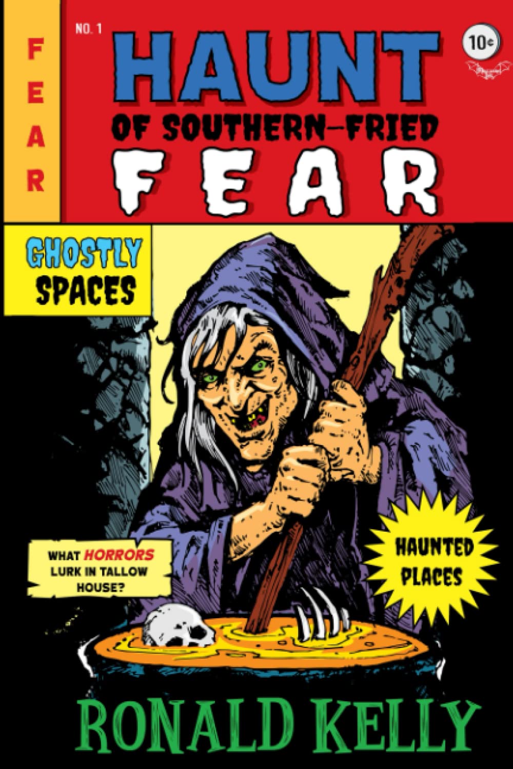 Haunt of Southern-Fried Fear (Southern-Fried Horror Tales): Kelly ...