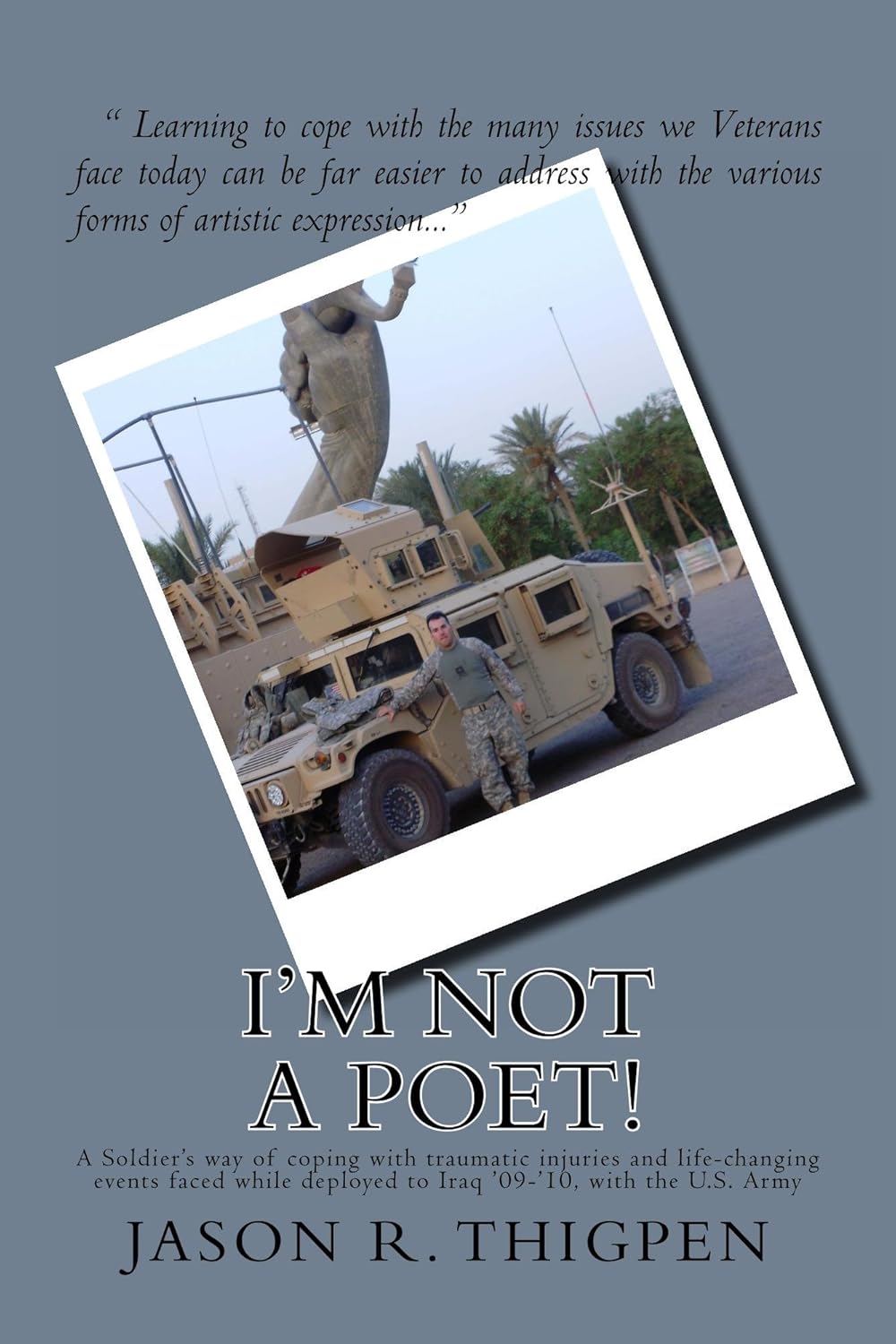 Amazon.com: I'M NOT A POET! (A Soldier’s way of coping with traumatic ...