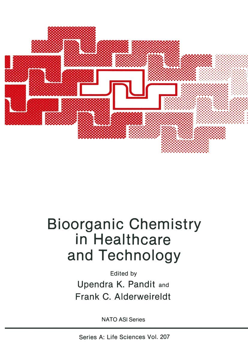 Bioorganic Chemistry in Healthcare and Technology (NATO Science Series ...