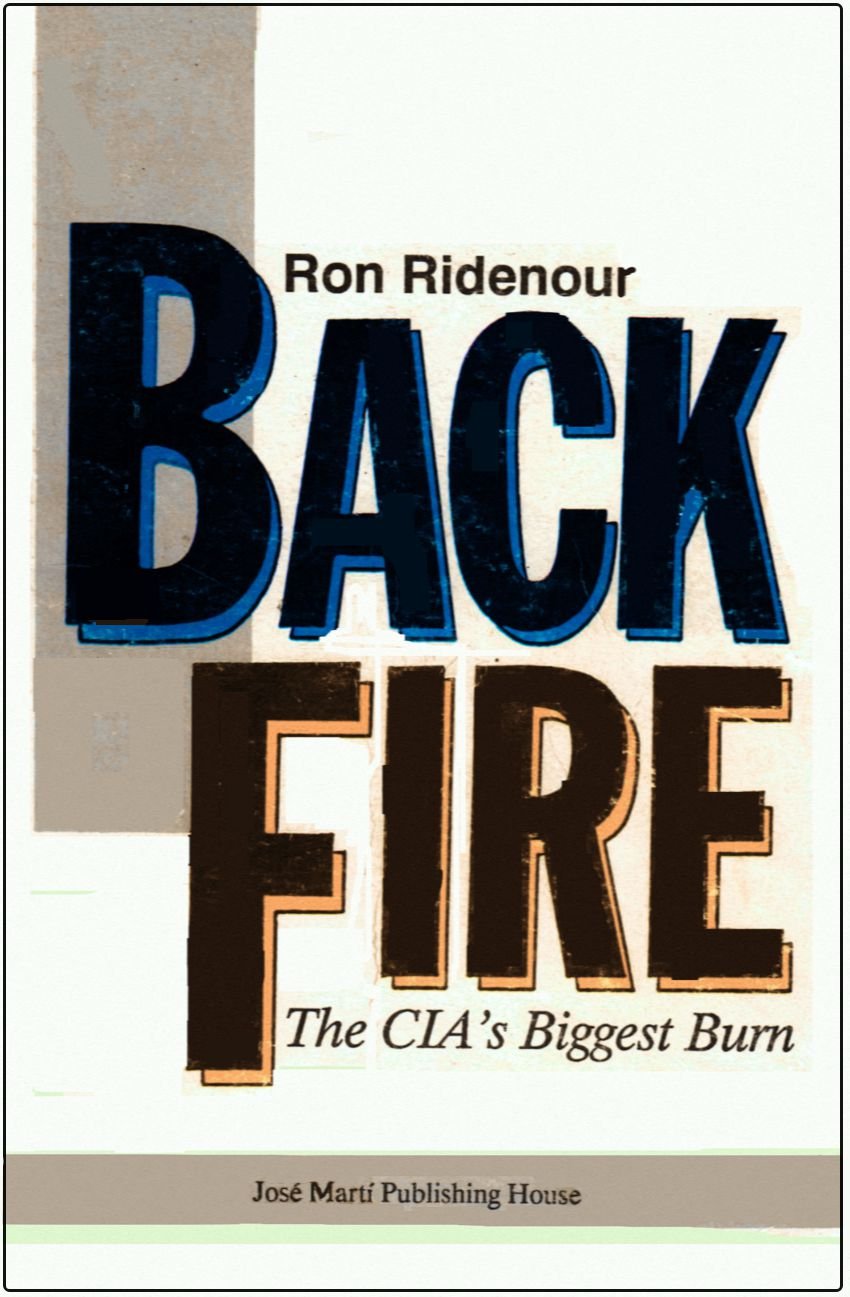 Backfire: The CIA's Biggest Burn: Ridenour, Ron: 9780962497513: Amazon ...