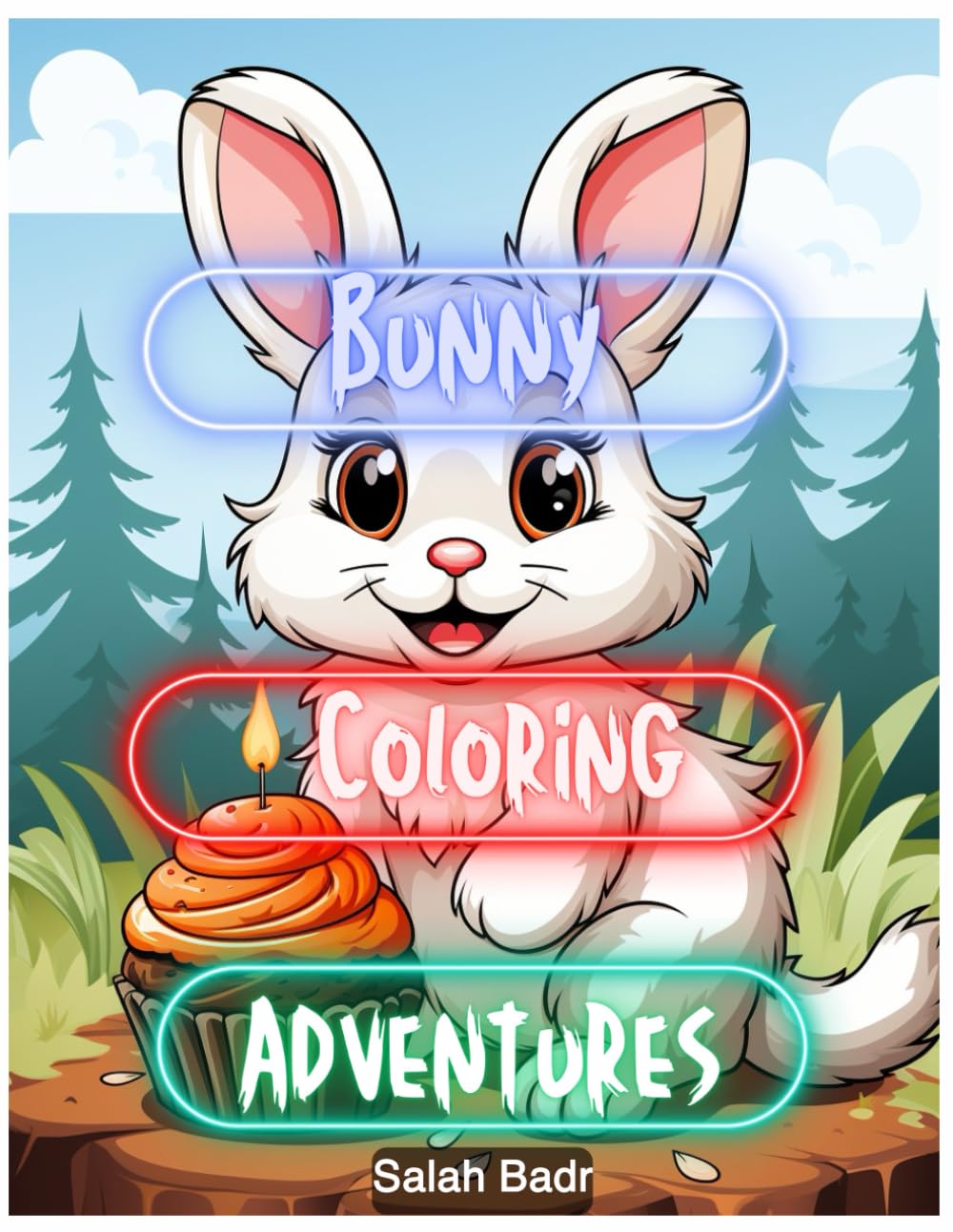 Bunnies Adventures Coloring Book: For Kids and girls,: Discover 50 ...