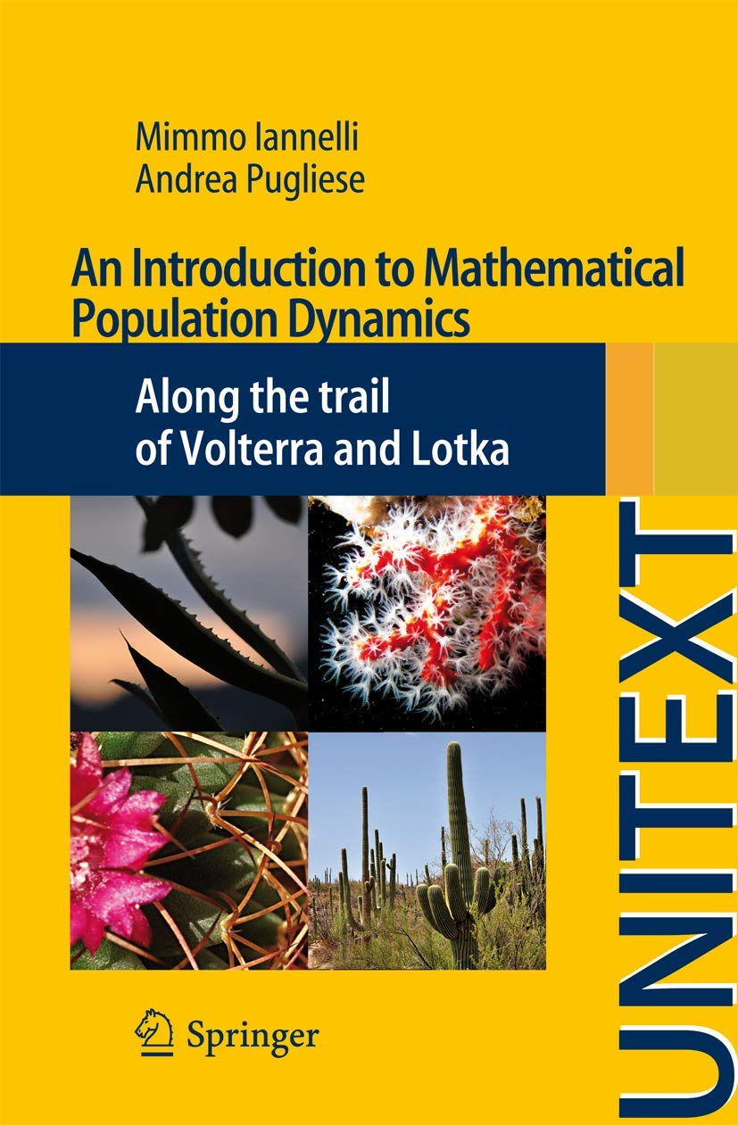 Amazon.com: An Introduction to Mathematical Population Dynamics: Along the trail of Volterra and ...
