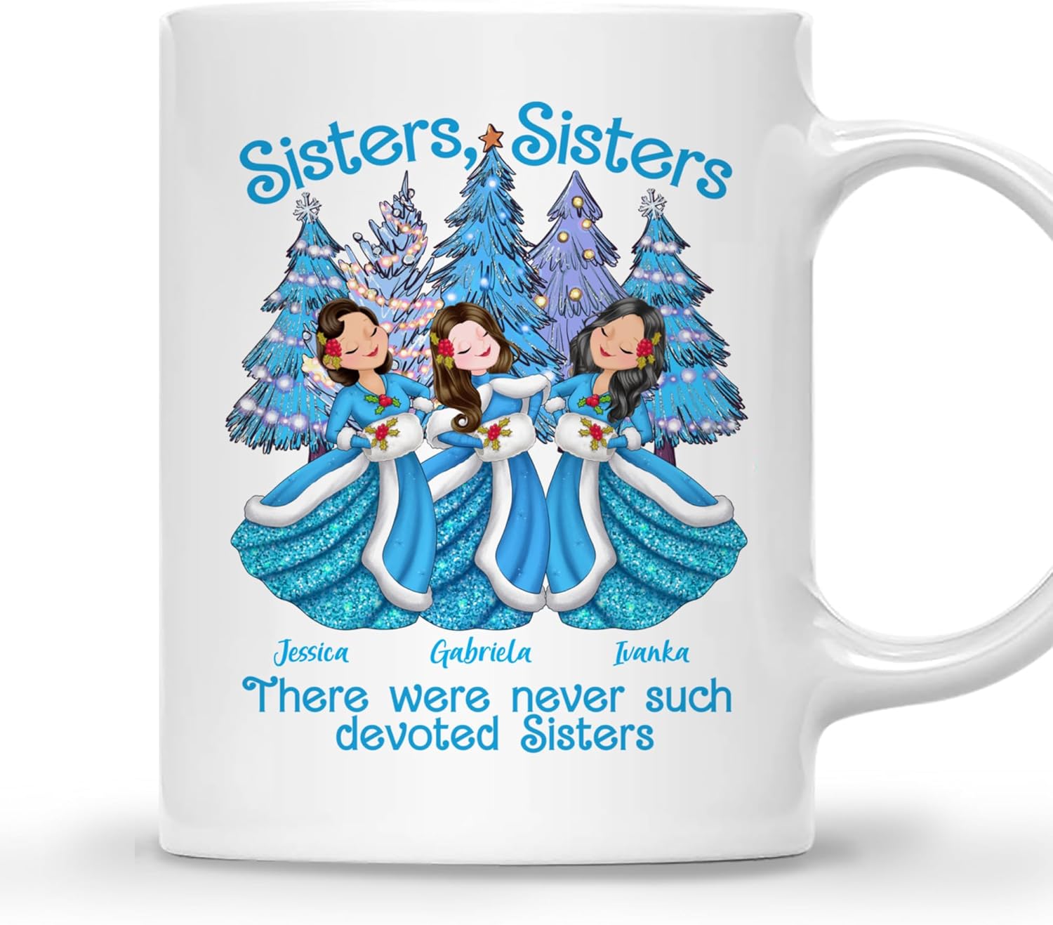 Amazon.com: GOSSBY Personalized Mug (3 Women) Sisters, Sisters. Never ...