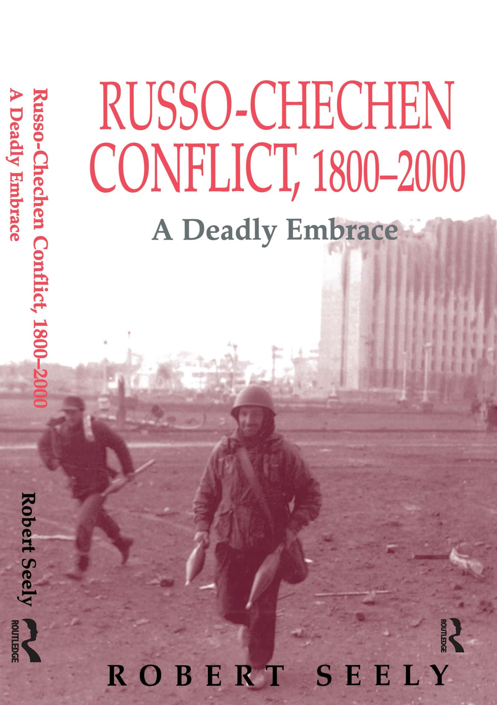 Amazon.com: The Russian-Chechen Conflict 1800-2000: A Deadly Embrace ...