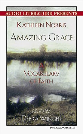 Amazon.com: Amazing Grace: A Vocabulary of Faith: 9781574532586: Norris ...