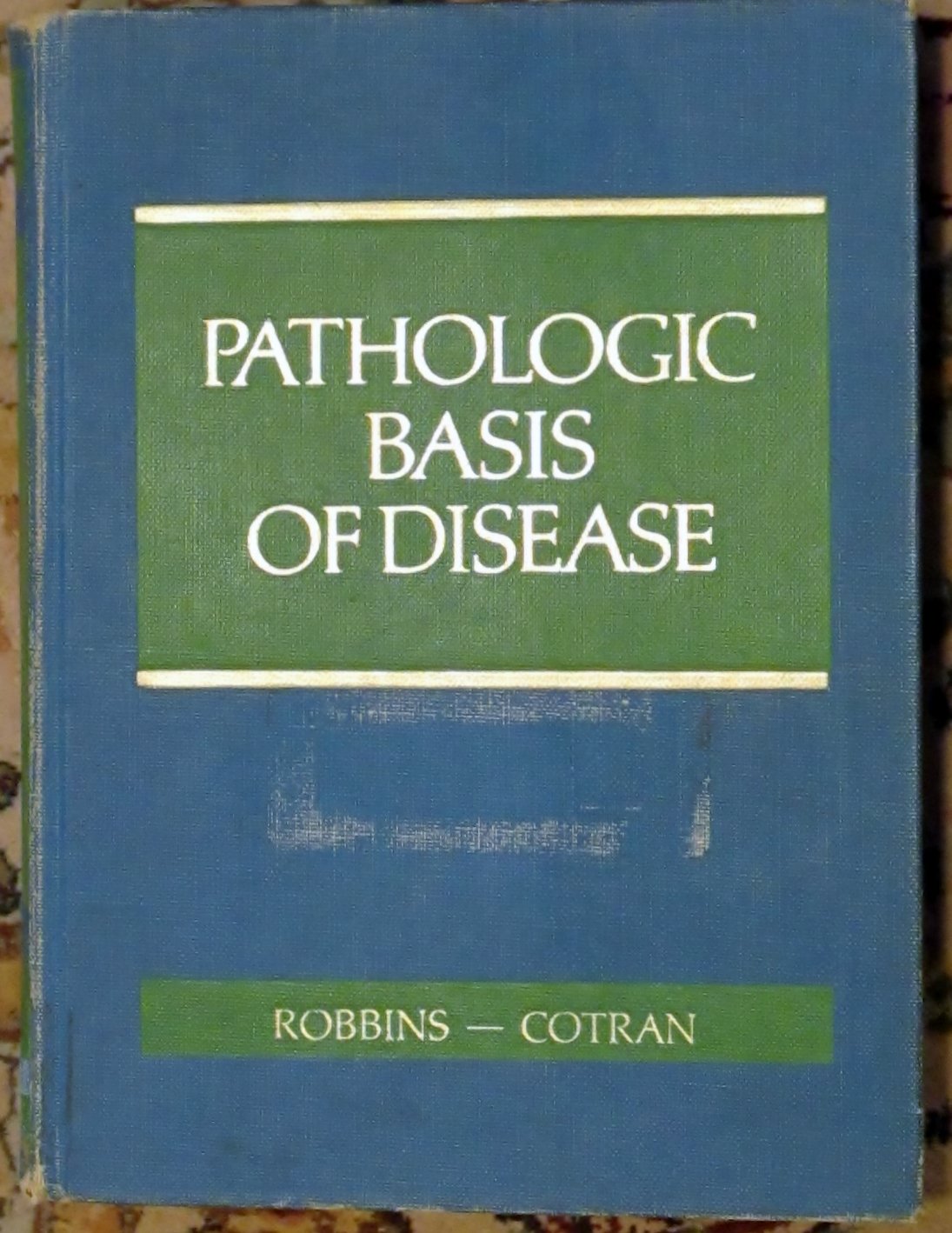 Pathologic basis of disease: Robbins, Stanley L.;Cotran, Ramzi, S ...