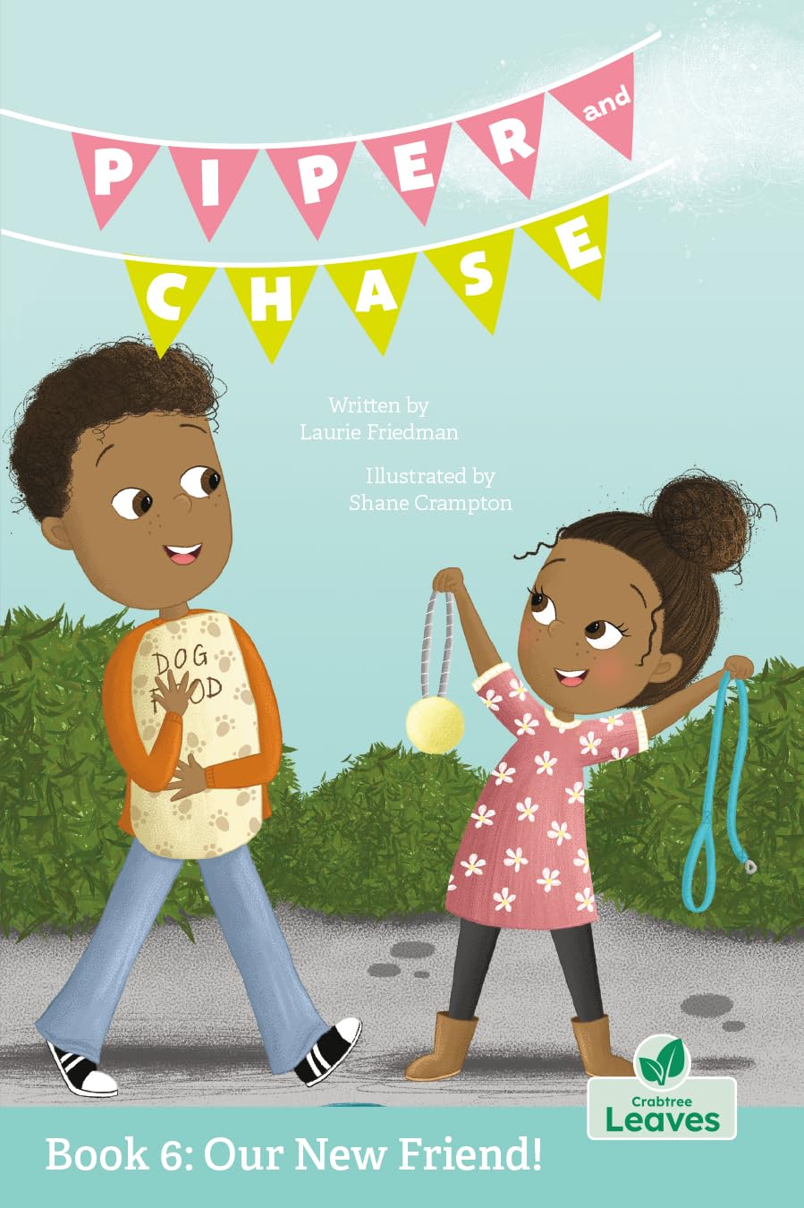 Our New Friend! (Piper and Chase: Leaves Chapter Books, 6) : Friedman ...