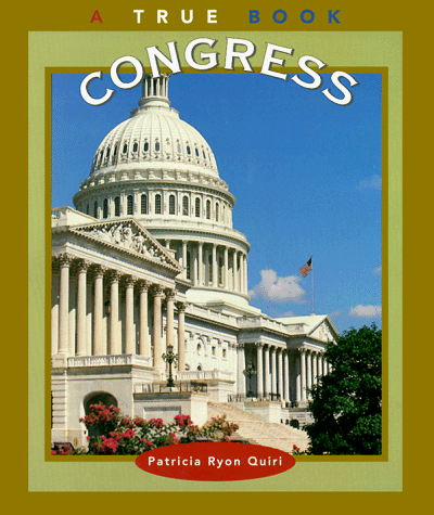 Amazon.com: Congress (True Books: Government): 9780516264288: Quiri ...