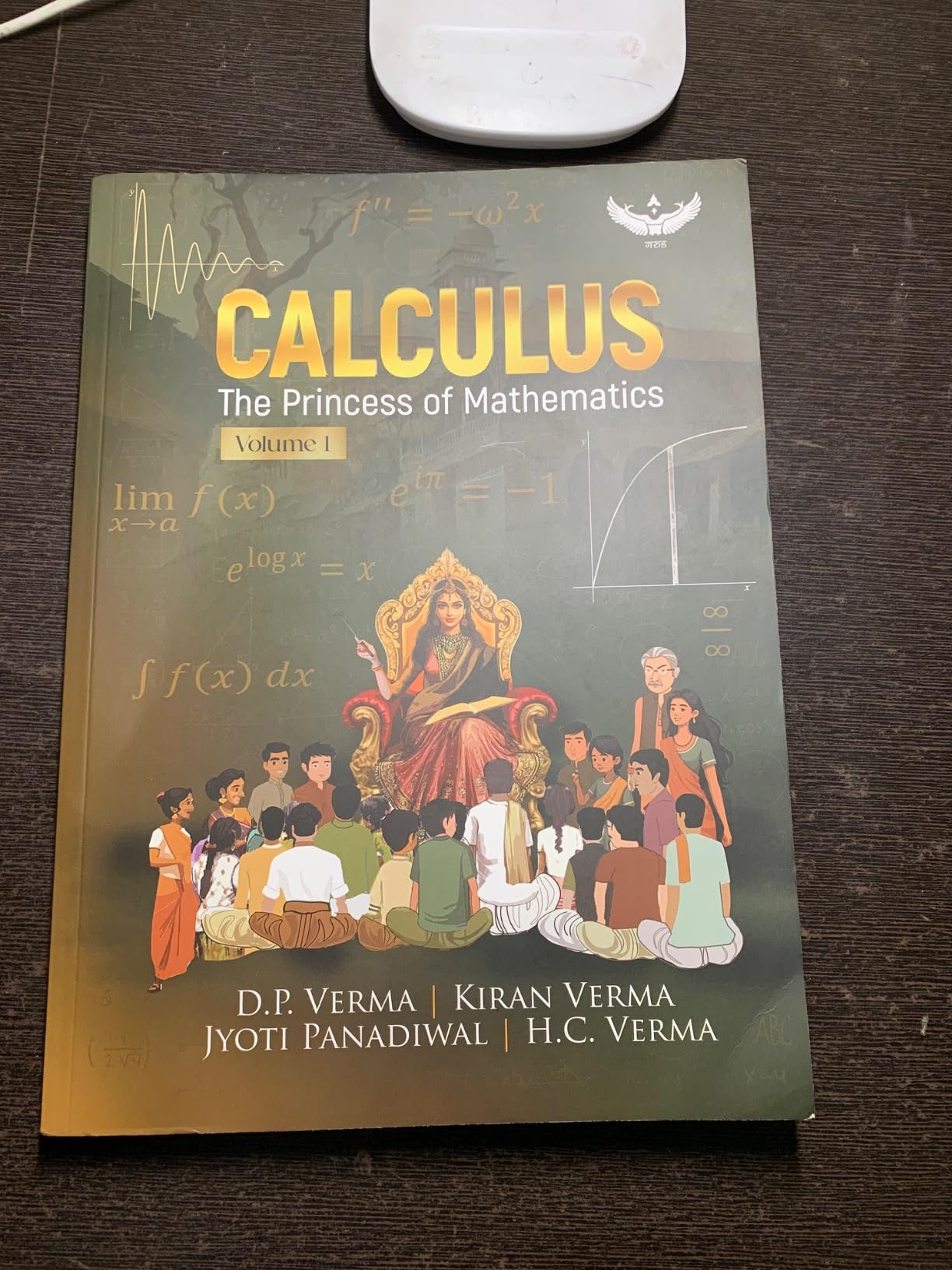 Calculus: The Princess of Mathematics Volume- 1 : H.C. Verma, D.P ...