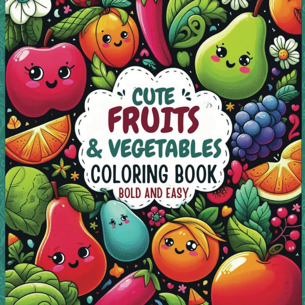 Cute Fruits and Veggies Coloring Book for Kids: 21 Vegetables and ...