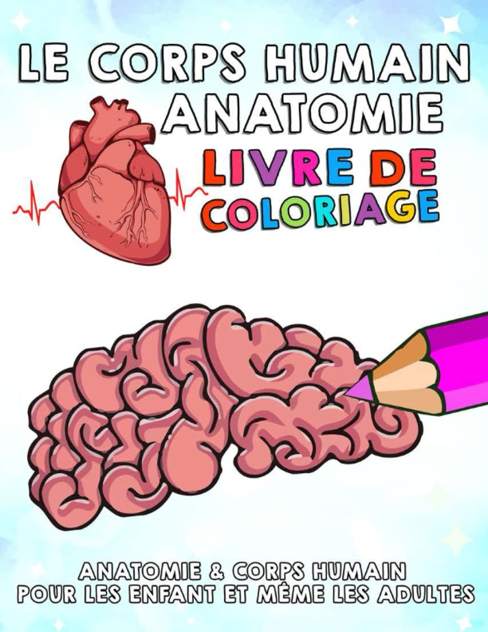 Buy Le Corps Humain Anatomie : livre de coloriage Anatomie Livre De ...