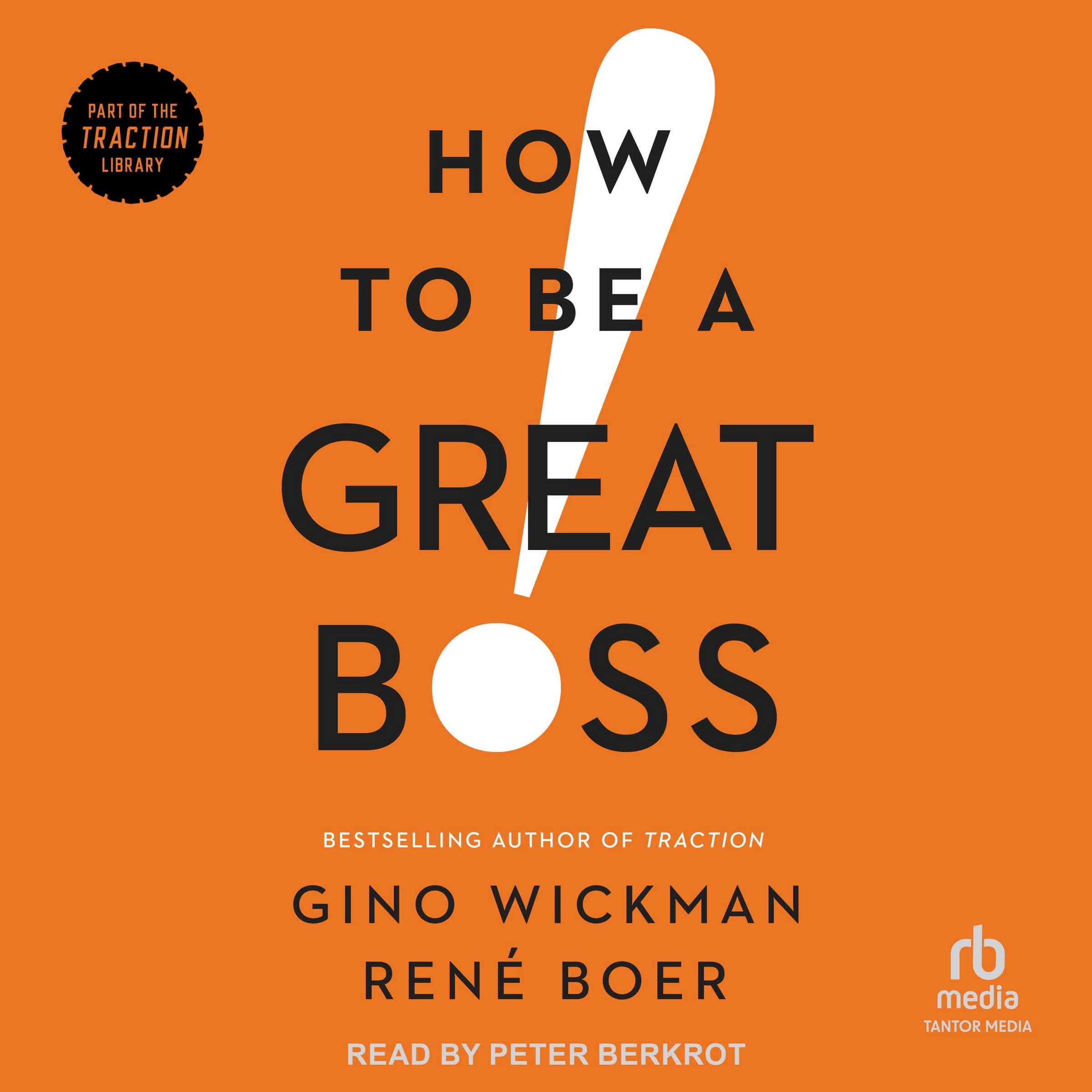 How to Be a Great Boss: Boer, René, Wickman, Gino, Berkrot, Peter: 9781665297189: Amazon.com: Books