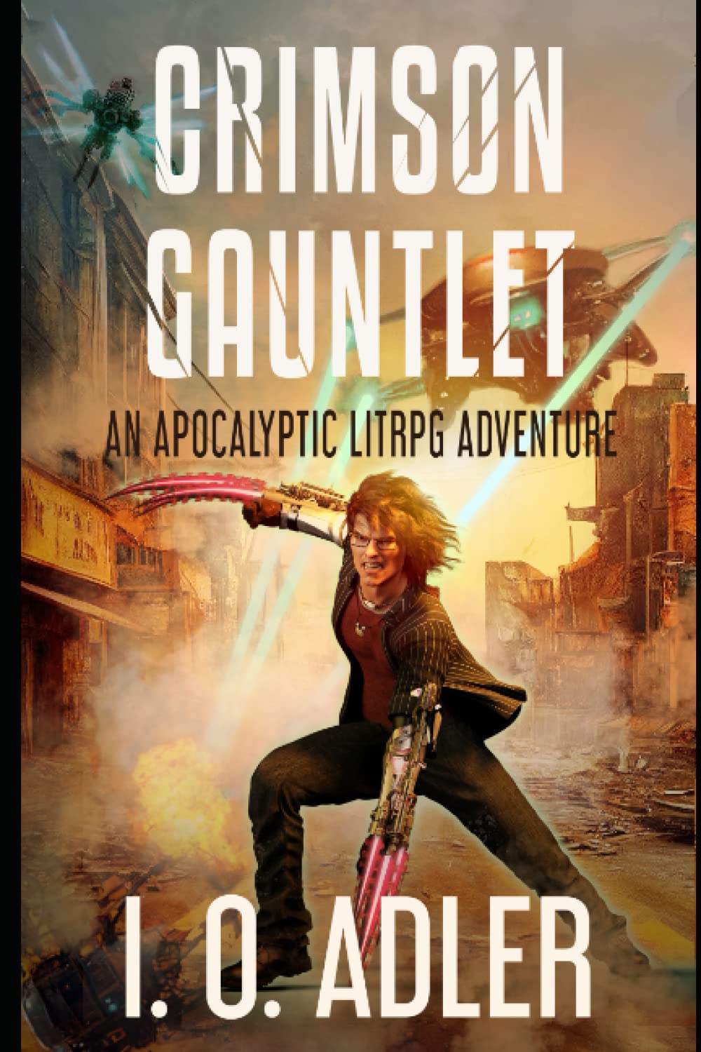 Crimson Gauntlet: An Apocalyptic Lit RPG Adventure: Adler, I.O ...