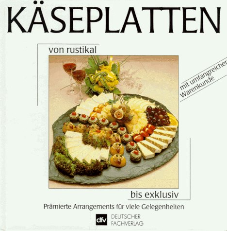Käseplatten von rustikal bis exklusiv: Prämierte Arrangements für viele ...