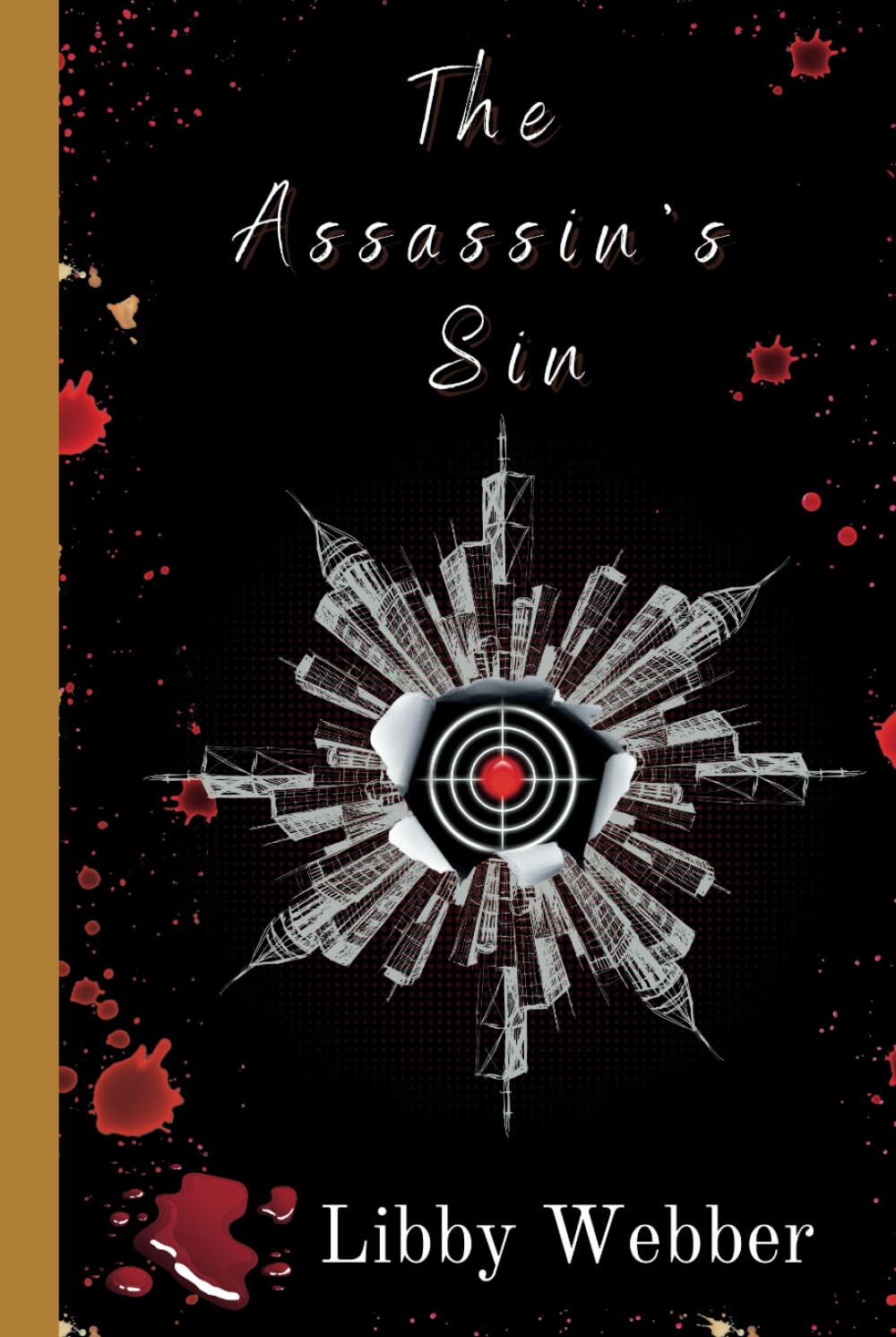 Amazon.com: The Assassin's Sin (The Assassin's Legacy Series): 9781737781158: Webber, Libby: Books