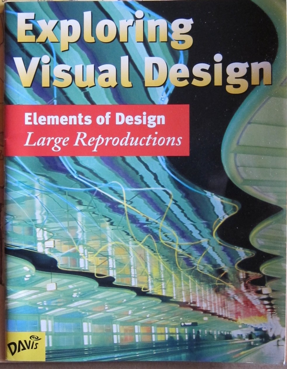 Exploring Visual Design: Large Reproductions, Elements of Design ...