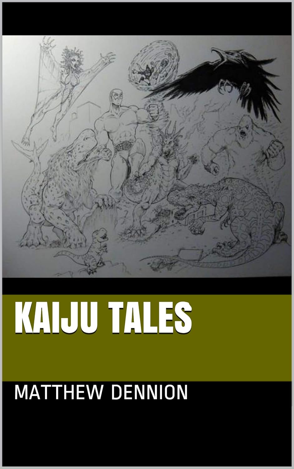 Kaiju Tales - Kindle edition by Dennion, Matthew. Literature & Fiction ...