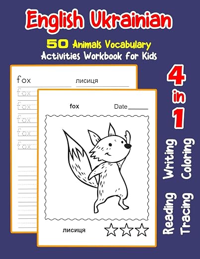 English Ukrainian 50 Animals Vocabulary Activities Workbook for Kids: 4 ...