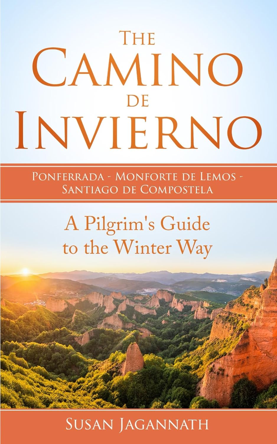 The Camino de Invierno: Ponferrada Monforte de Lemos Santiago de ...