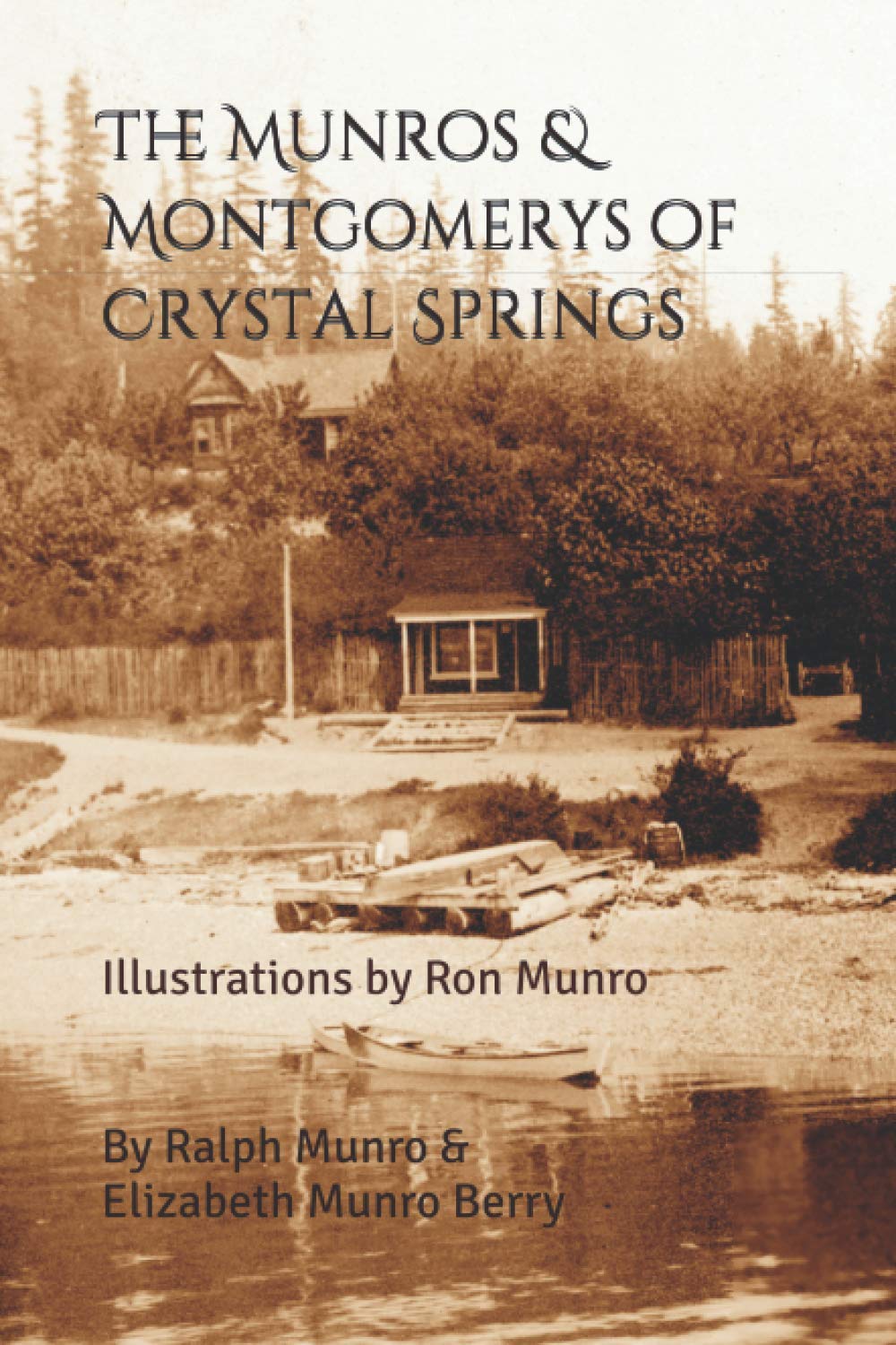 The Munros and Montgomerys of Crystal Springs: Munro, Ralph, Berry ...