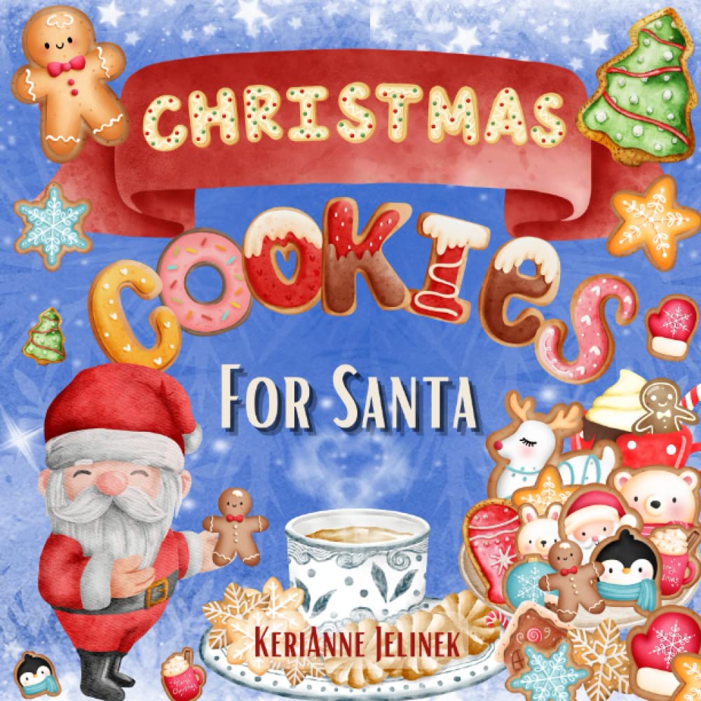 Christmas Cookies for Santa - Christmas Cookies Around the World ...
