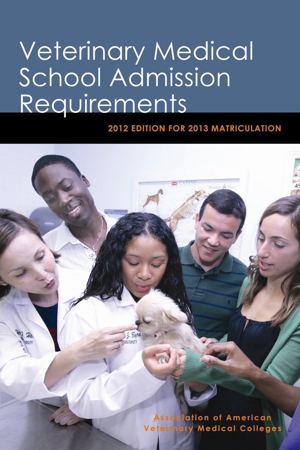 Veterinary Medical School Admission Requirements: 2012 Edition for 2013 ...