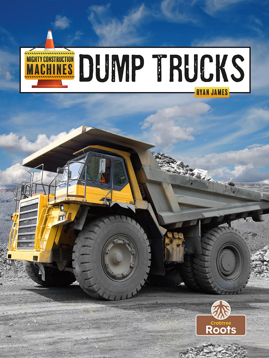 Dump Trucks (Mighty Construction Machines): James, Ryan: 9781039838369 ...
