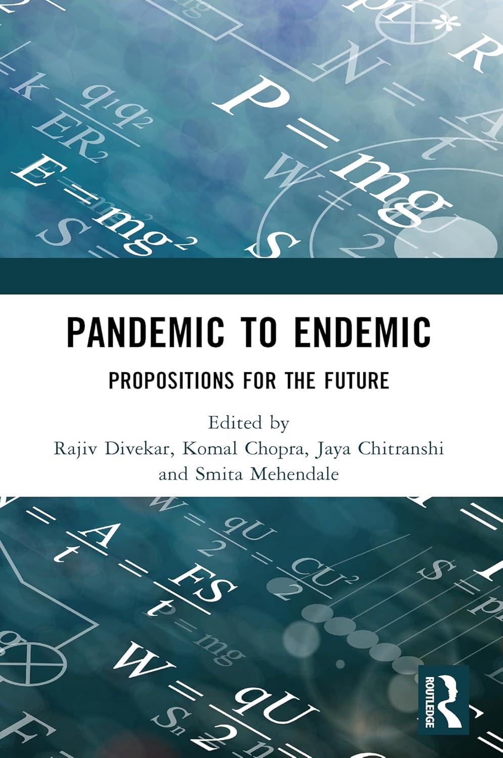 Pandemic to Endemic: Propositions for the Future eBook : Divekar, Rajiv ...