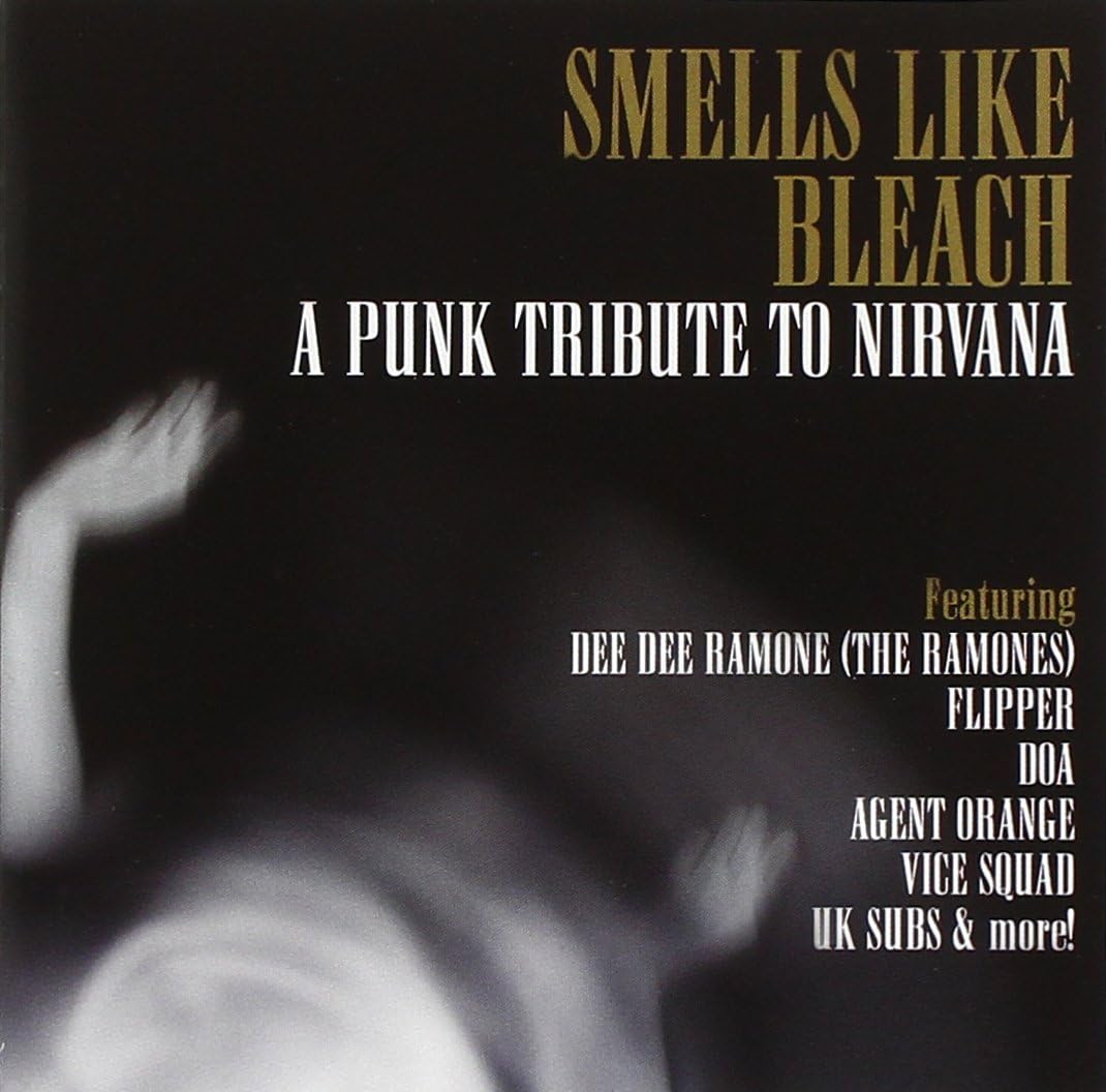 Smells Like Bleach: A Punk Tribute to Nirvana: NIRVANA TRIBUTE: Amazon ...