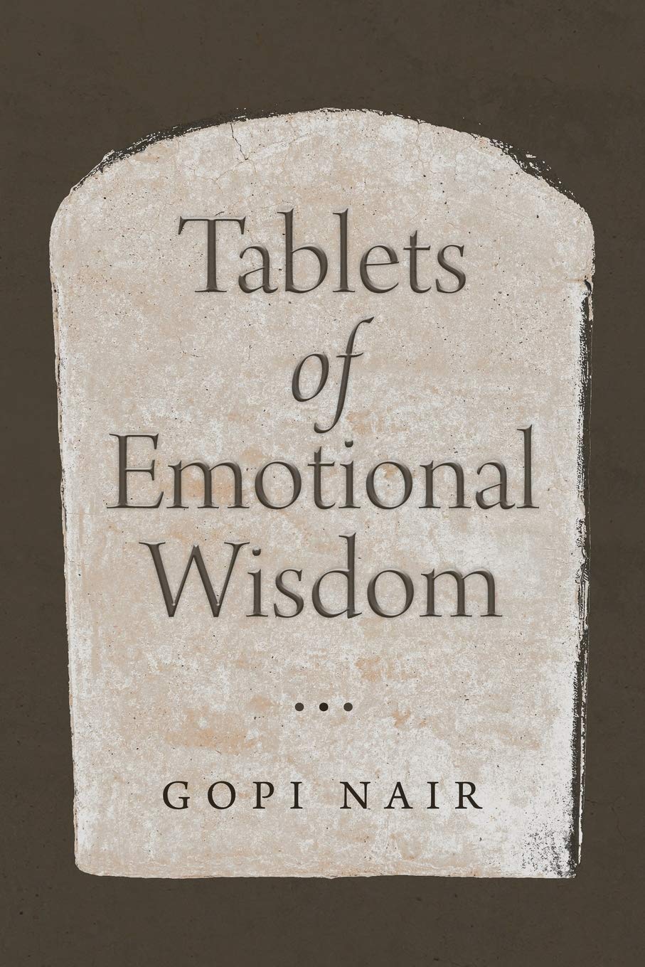 Tablets of Emotional Wisdom: Nair, Gopi: 9781982240509: Amazon.com: Books