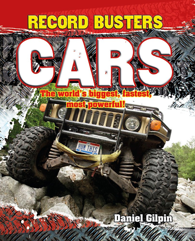 Record Busters: Cars : Gilpin, Daniel: Amazon.co.uk: Books