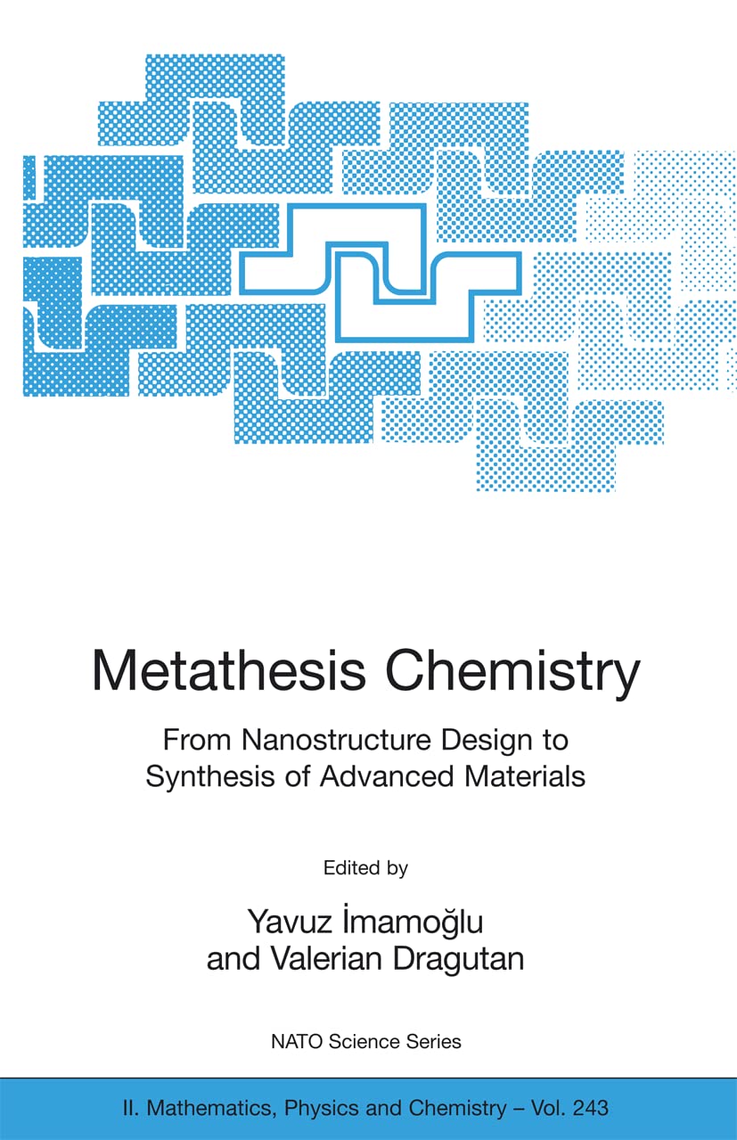 Metathesis Chemistry: From Nanostructure Design to Synthesis of ...