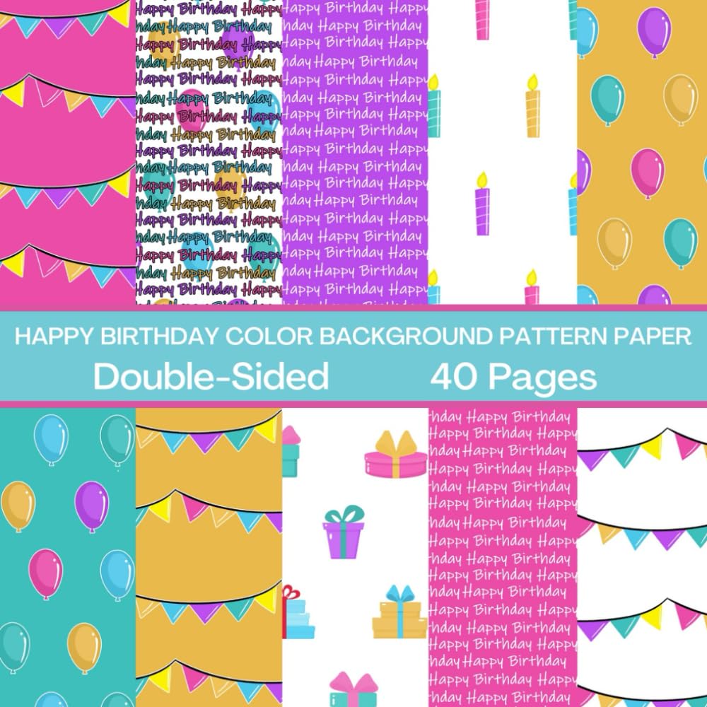 Happy Birthday Color Background Scrapbook Paper 40 Pages 20 Sheets ...