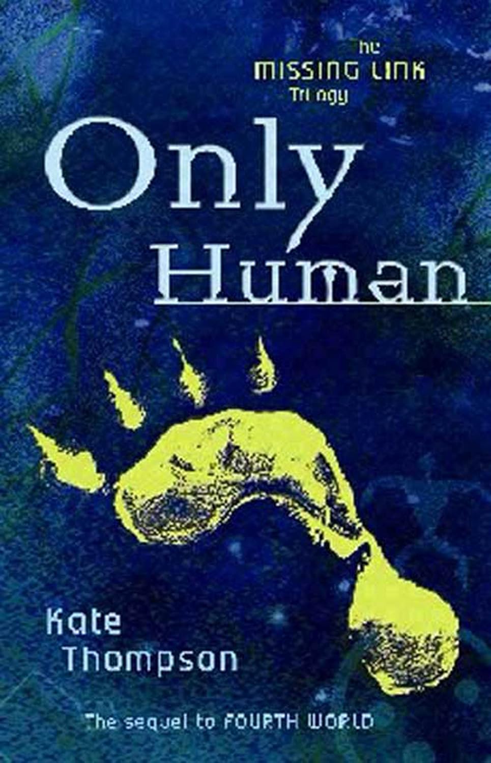 Amazon.com: Only Human: Book Two in the Missing Link Trilogy ...