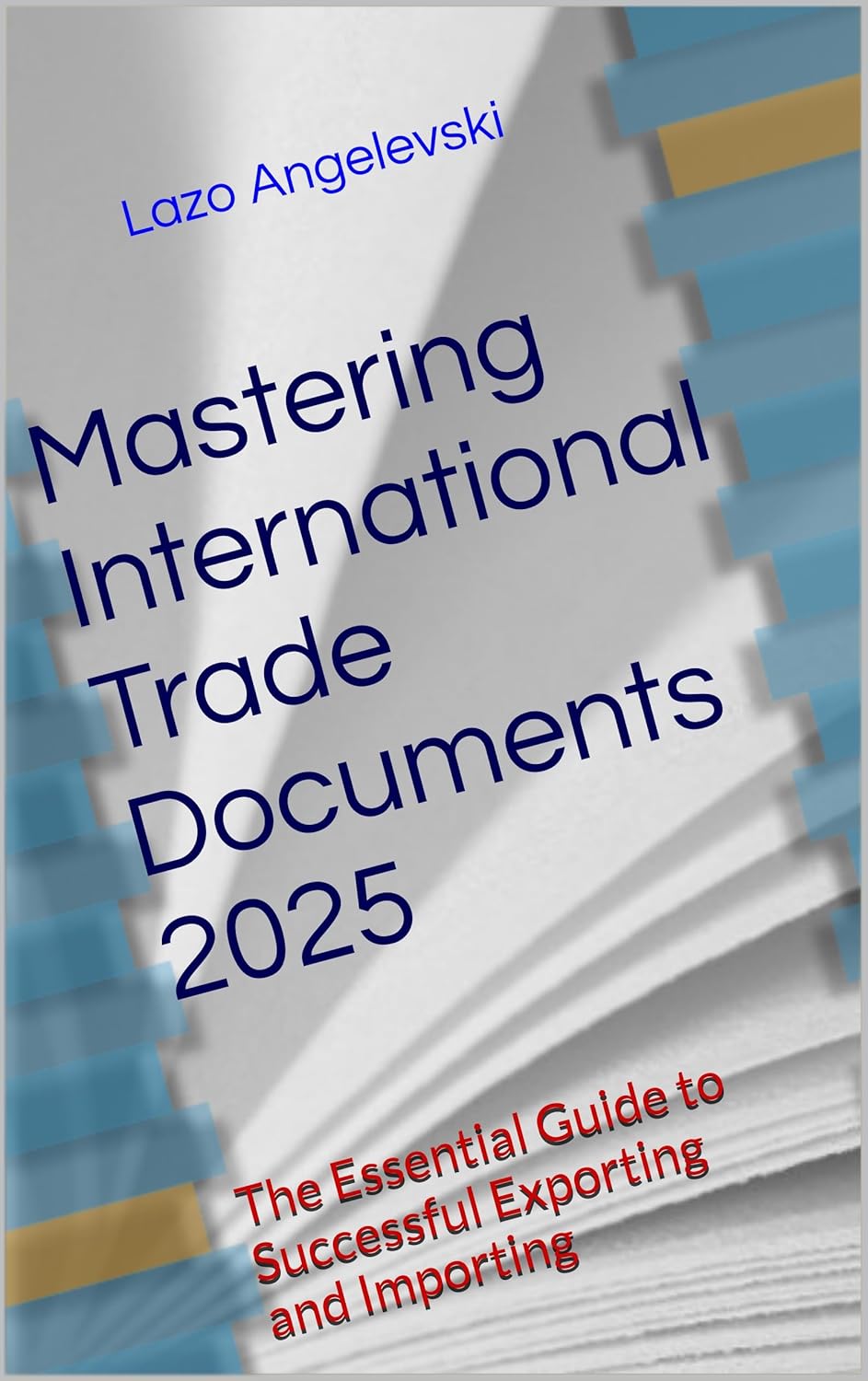 Amazon.com: Mastering International Trade Documents 2025: The Essential ...