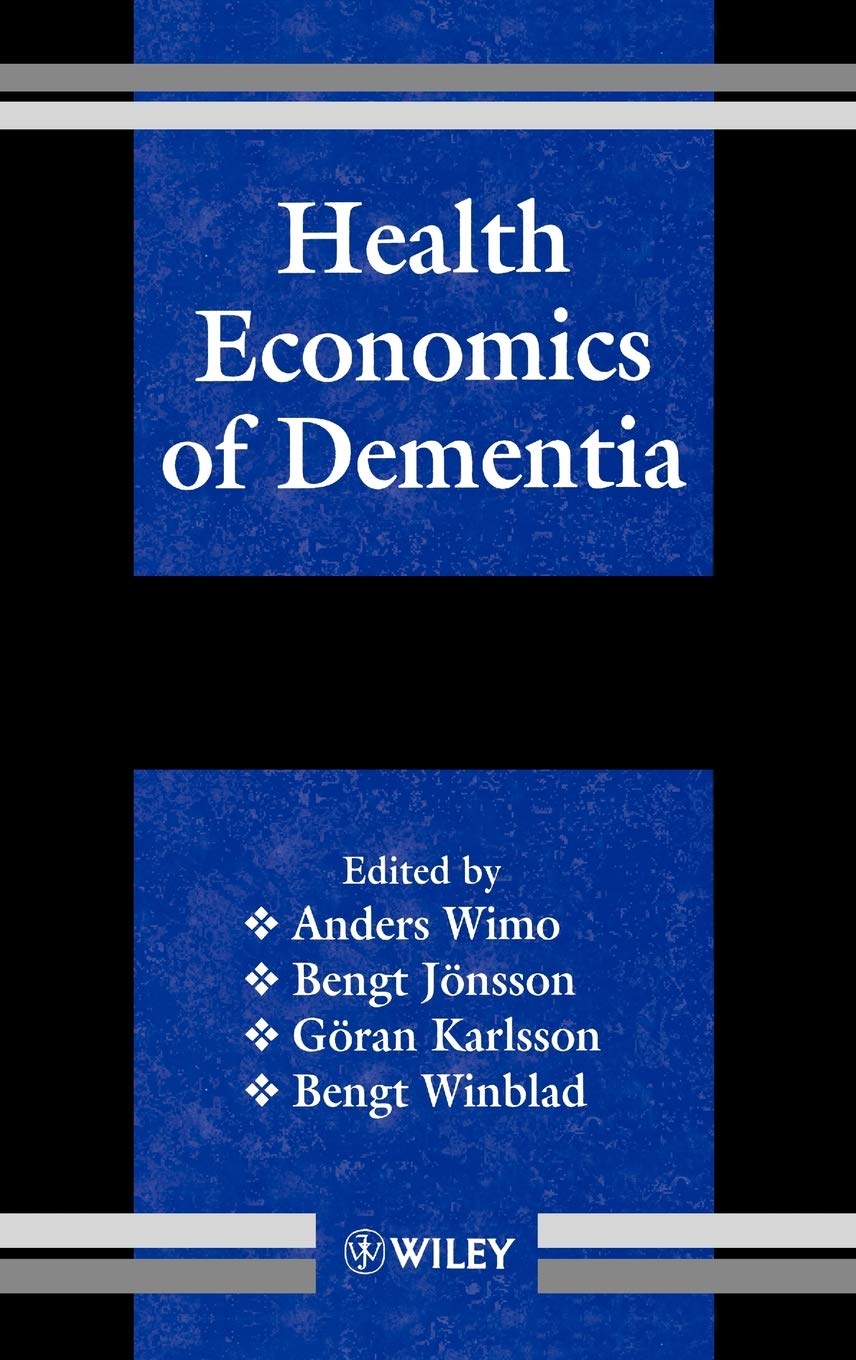 Amazon.com: Health Economics of Dementia: 9780471983767: Wimo, Anders ...