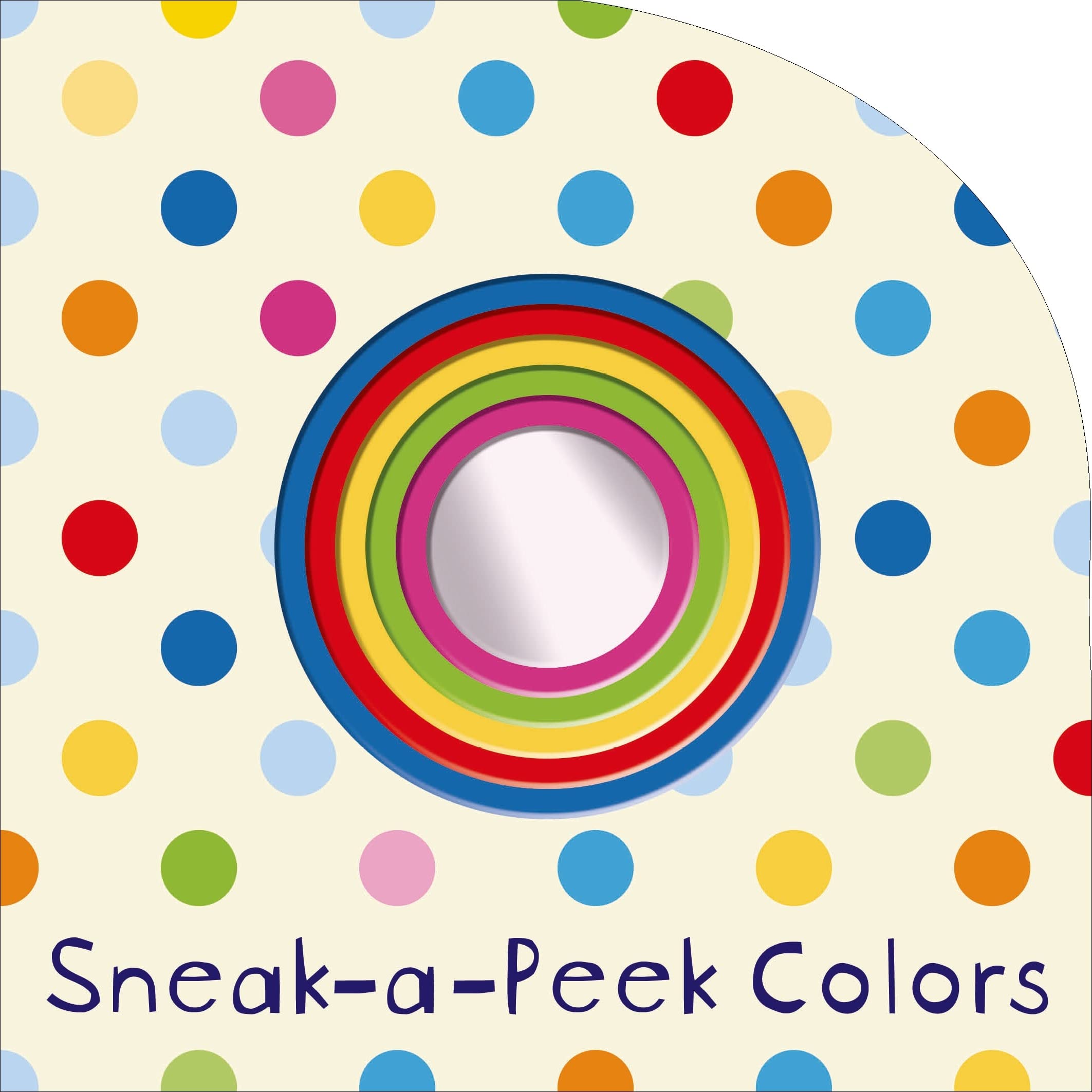 Amazon.com: Sneak-a-Peek: Colors: 9780312517991: Priddy, Roger: Books