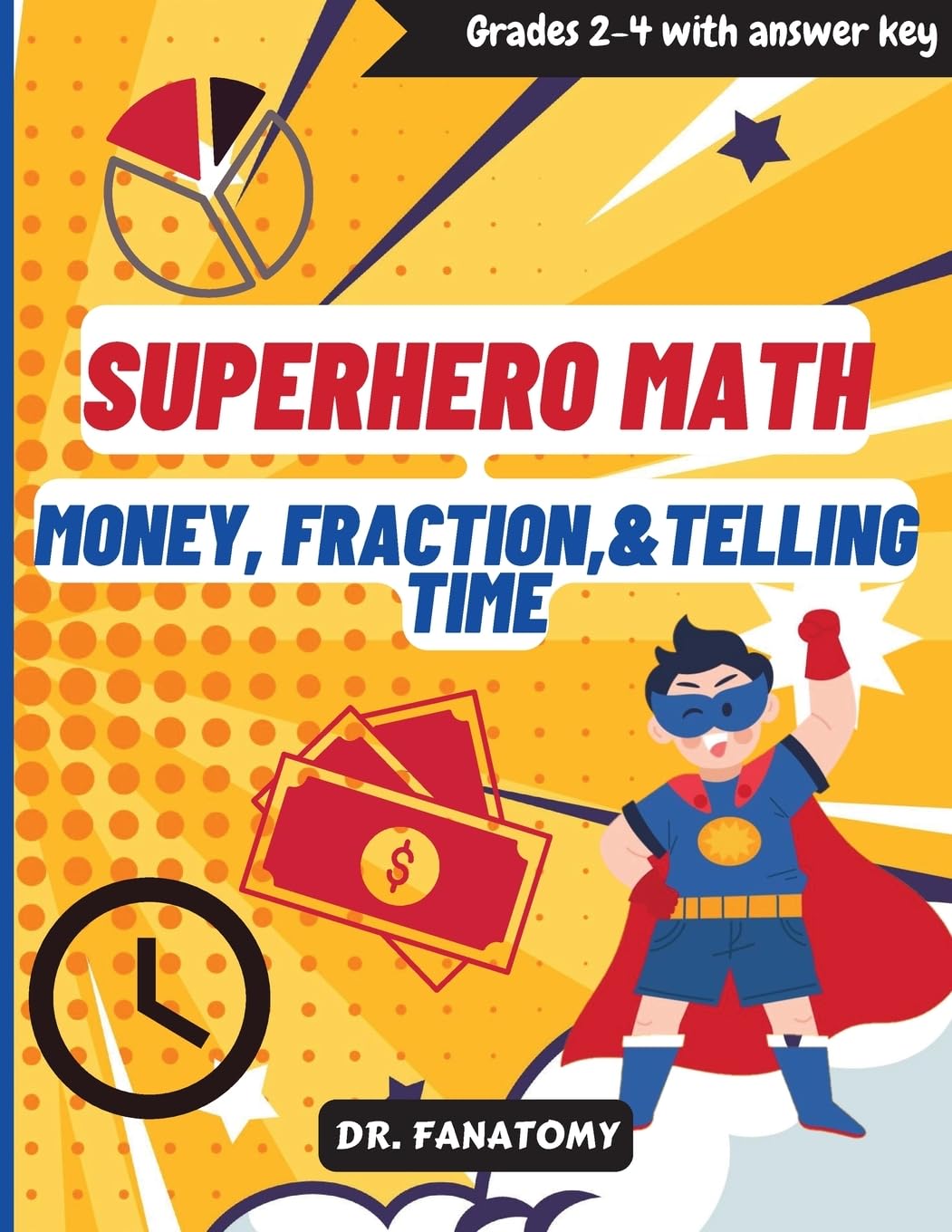 Superhero Math - Money, Fractions, & Telling the Time : Fanatomy, Dr ...