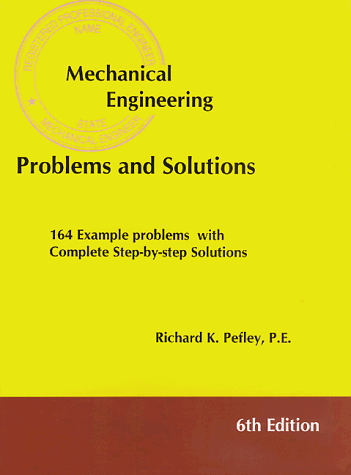Mechanical Engineering Problems and... by Pefley, Richard K.