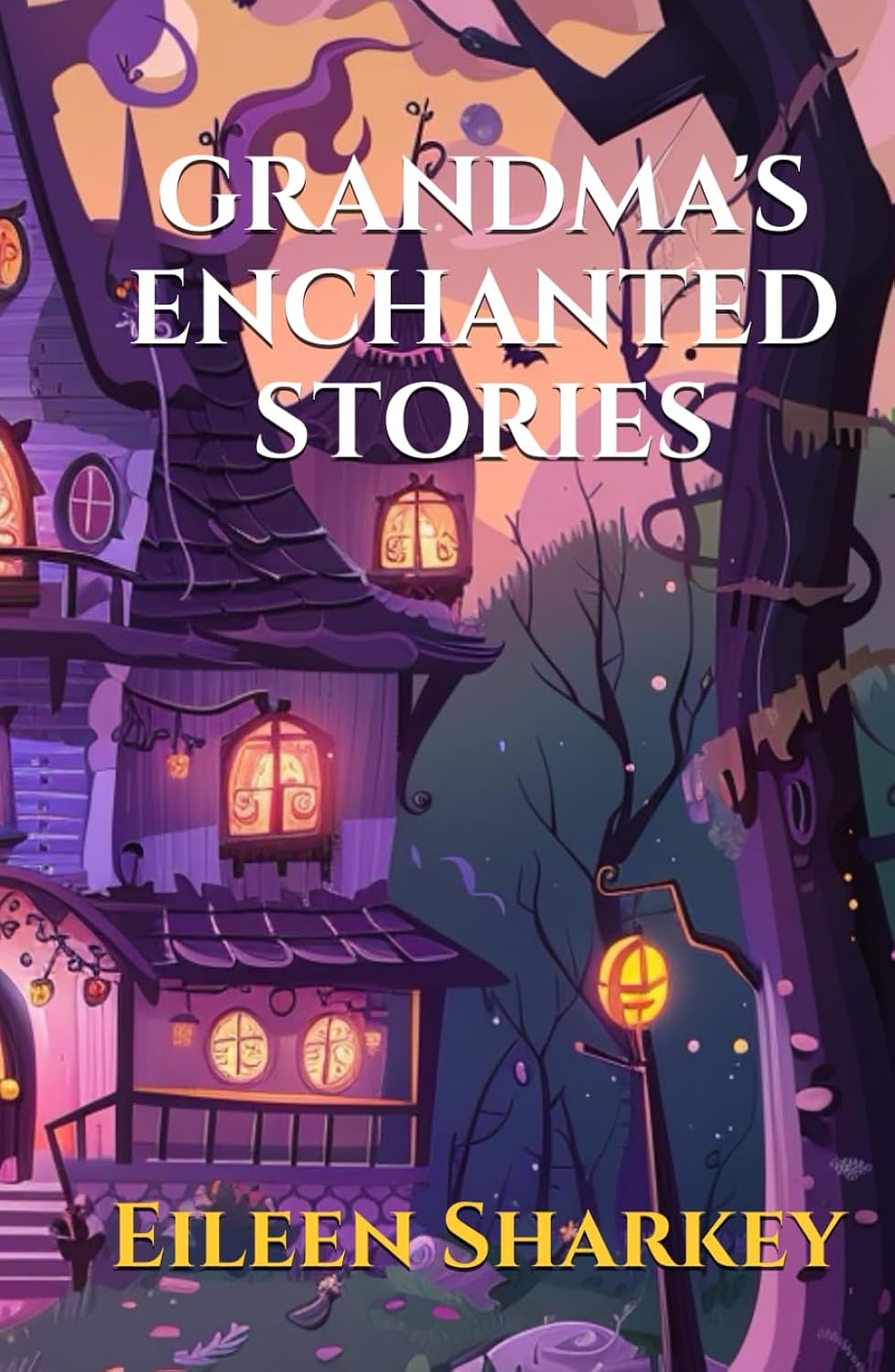 Grandma's Enchanted Stories: Sharkey, Eileen: 9798325472909: Amazon.com ...