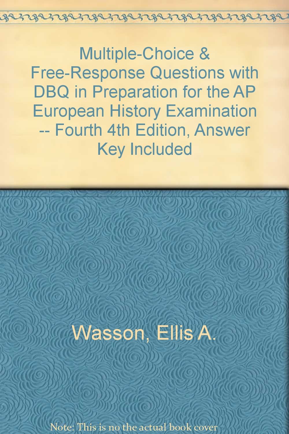 Ap European History: Multiple-Choice & Free-Reponse Questions With Dbq ...