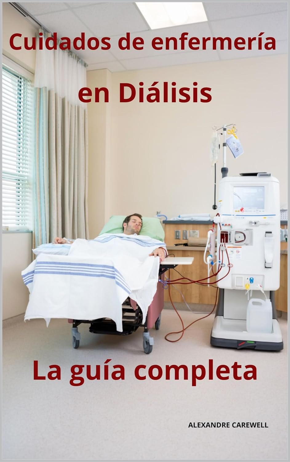 Cuidados de enfermería en diálisis - La guía completa (Spanish Edition ...