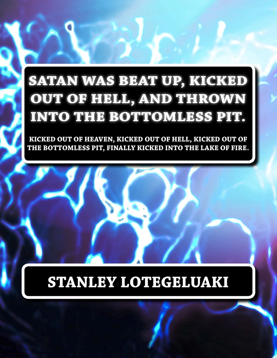 Satan Was Beat Up Kicked Out Of Hell And Thrown | Desertcart QATAR