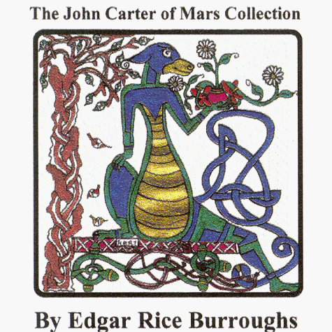 John Carter of Mars Collection: Burroughs, Edgar Rice: 9781576460627 ...