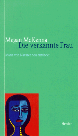 Die verkannte Frau : McKenna, Megan: Amazon.de: Bücher