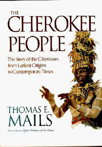 The Cherokee People: The Story of the Cherokees from Earliest Origins ...