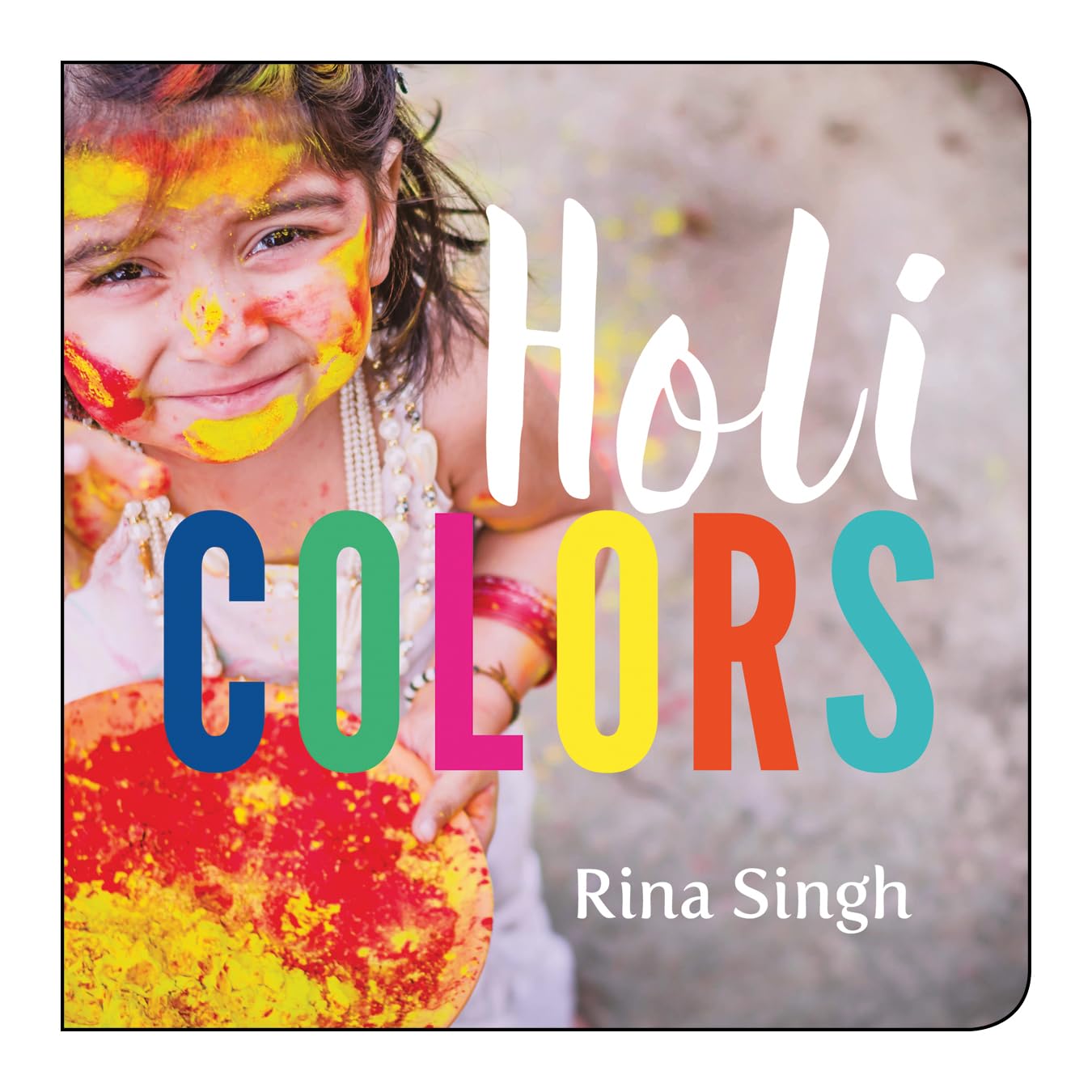 Amazon.com: Holi Colors: 9781459818491: Singh, Rina: Books