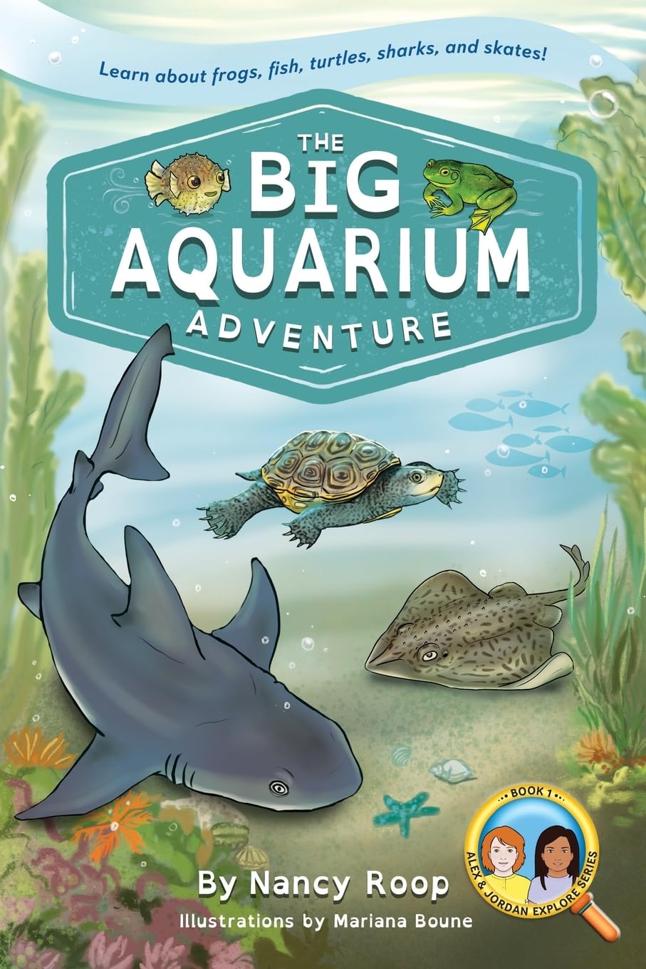The Big Aquarium Adventure: Learn about Frogs, Fish, Turtles, Sharks ...
