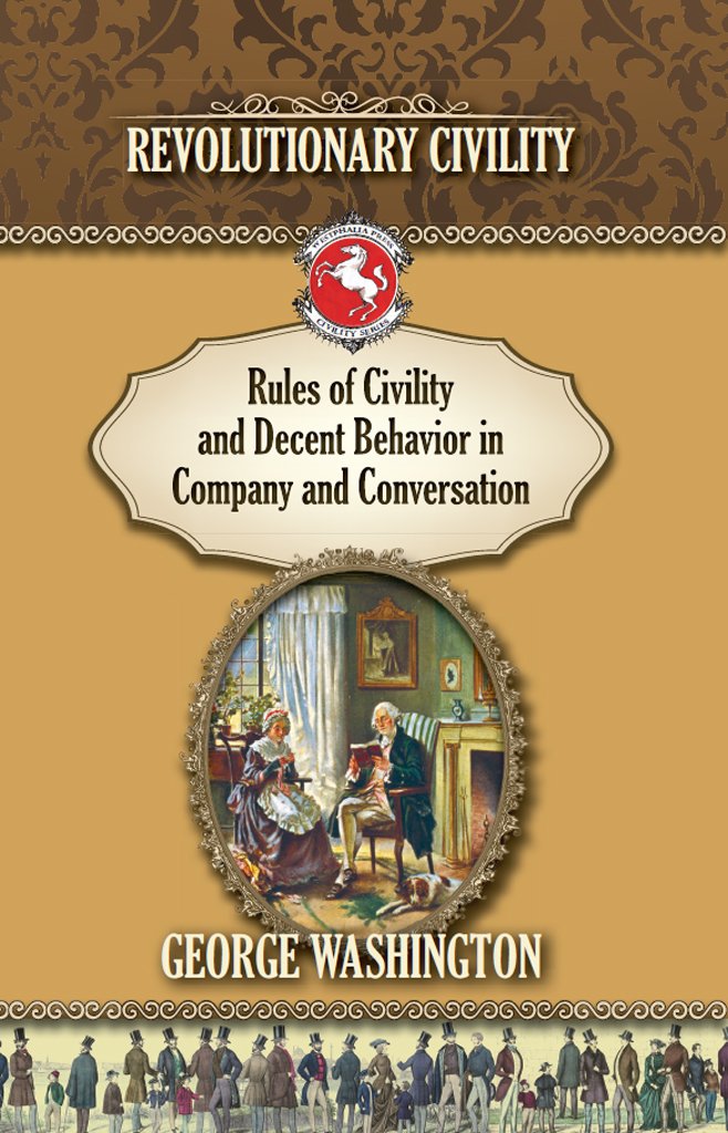 Amazon.com: Rules of Civility and Decent Behavior In Company and ...